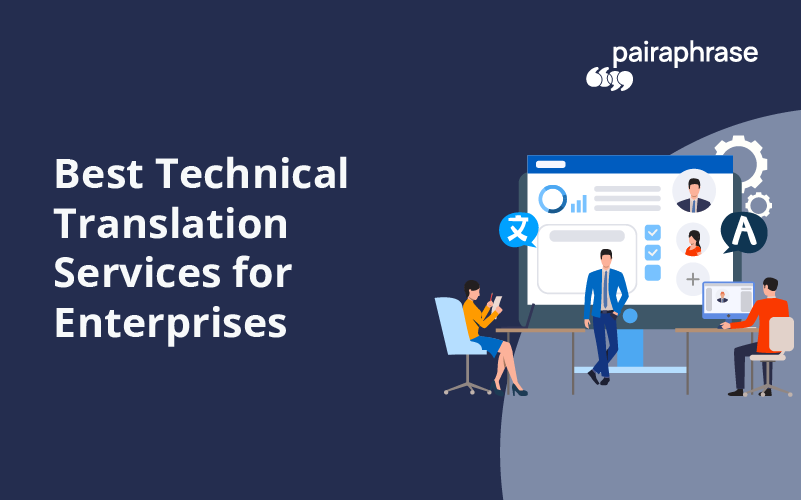 Best Technical Translation Services for Enterprises [2025]